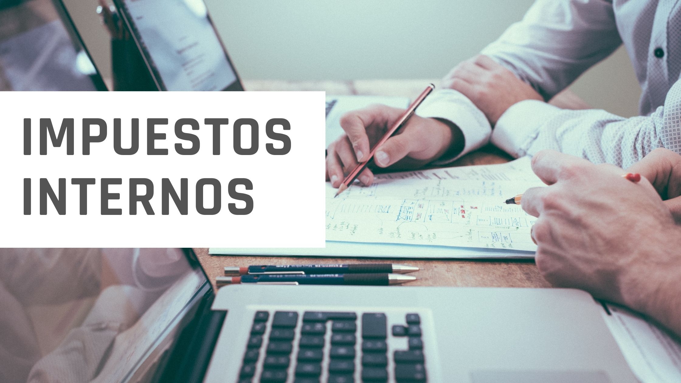 Reducción Impuestos Internos hasta junio 2027.