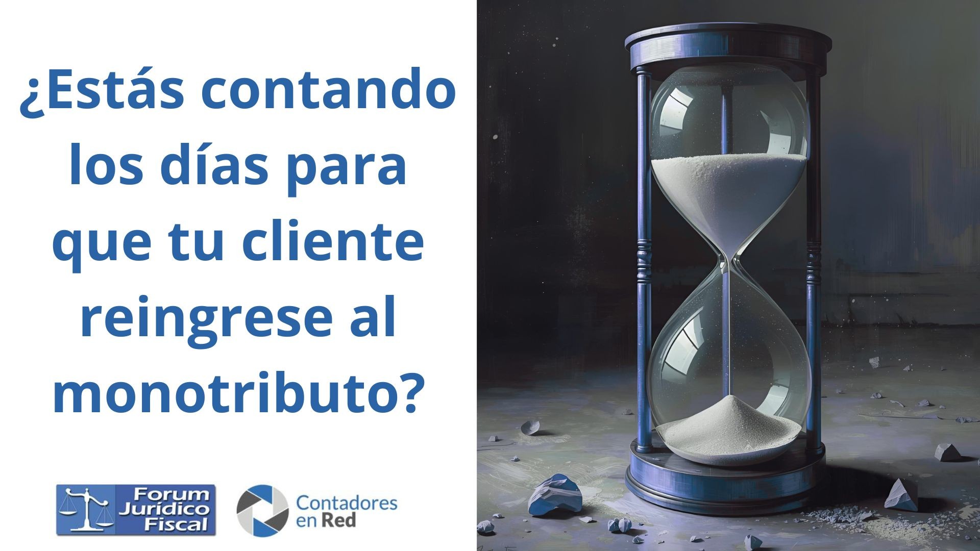 ¿Estás contando los días para que tu cliente reingrese al monotributo?